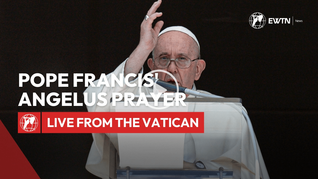 LIVE from St. Peter Square | Angelus with Pope Francis - EWTN Vatican