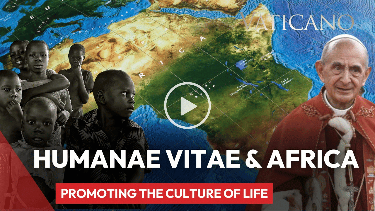 Humanae Vitae & Africa: Promoting the Culture of Life - EWTN Vatican