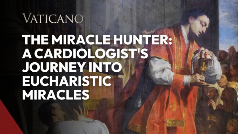 The Miracle Hunter: A Cardiologist's Journey into Eucharistic Miracles ...